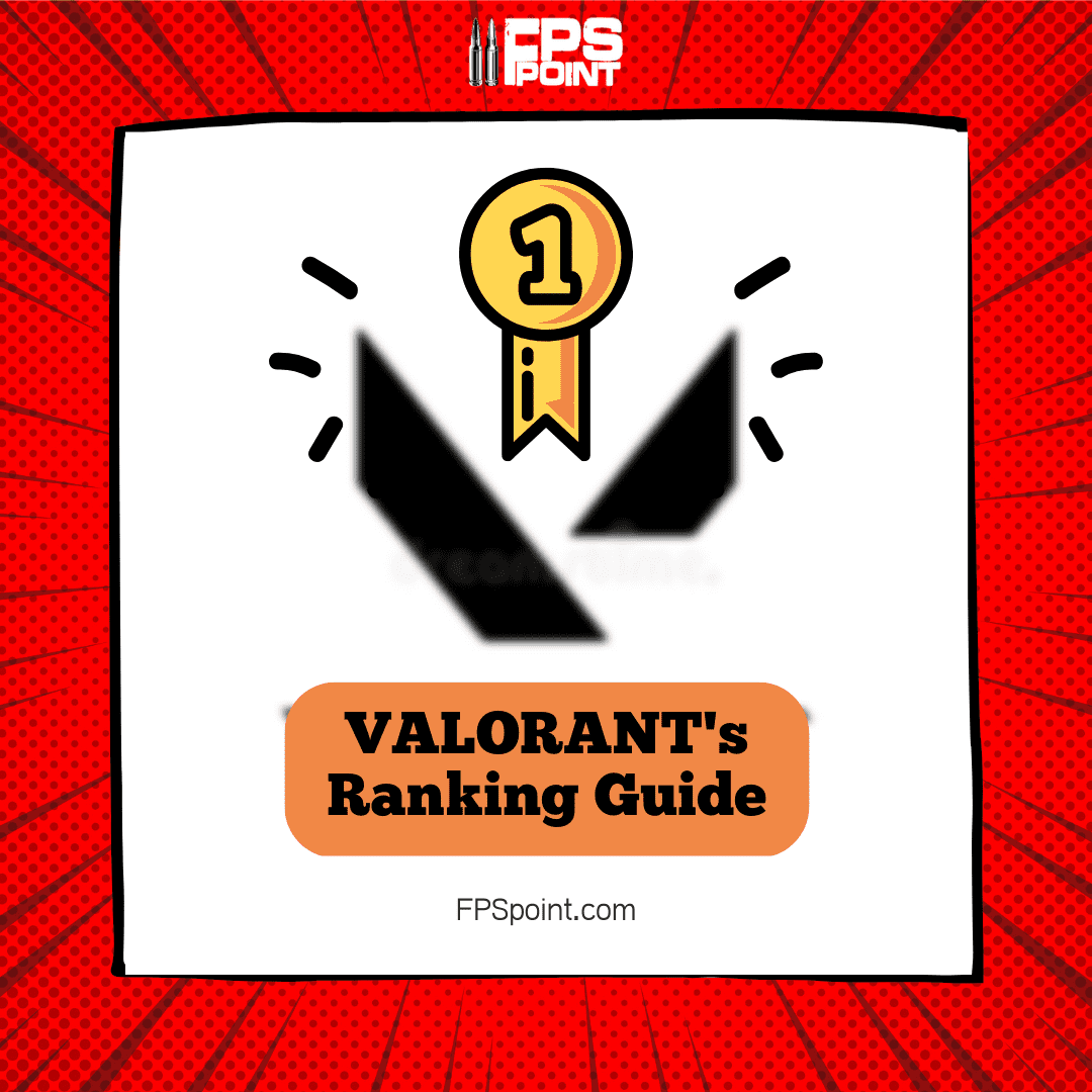 Valorant's Comprehensive Ranking System: A Guide To Tiers And Sub-Ranks - FPSpoint